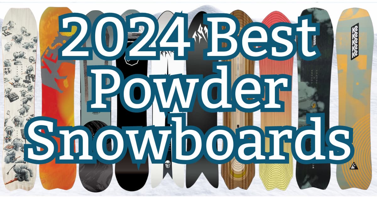 The Best Powder Snowboards for the Season - Board of the World